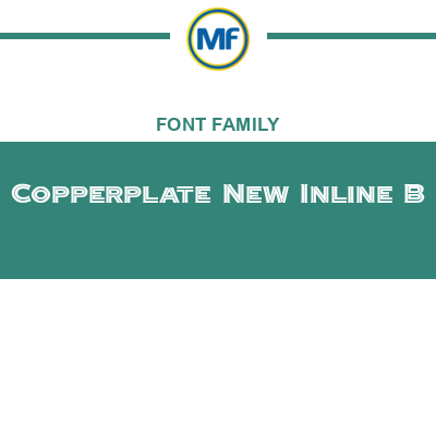 Copperplate New Inline B Font Family: Free Download | MaisFontes