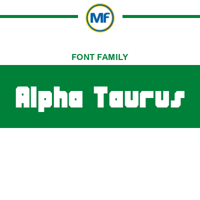 Download Alpha Taurus Fonts | MaisFontes
