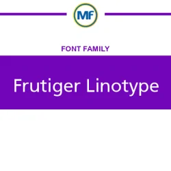 Frutiger Linotype: Free Font Download | MaisFontes