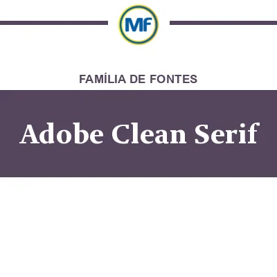 Adobe Clean Serif Família de Fontes: Baixe Grátis | MaisFontes