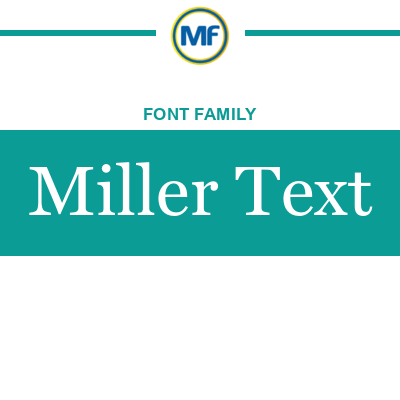 Download Miller Text Fonts | MaisFontes