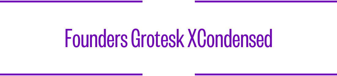 Founders Grotesk XCondensed Bold: Free Font Download | MaisFontes