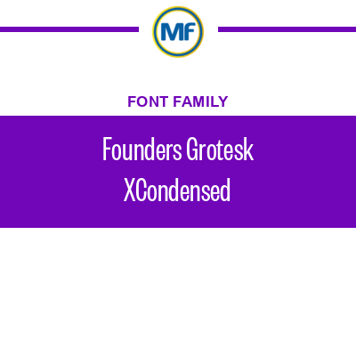 Founders Grotesk XCondensed Font Family: Free Download | MaisFontes