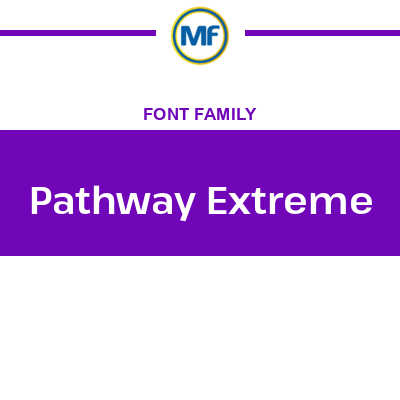 Pathway Extreme Font Family: Download Free (Google Fonts) | MaisFontes