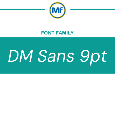 DM Sans 9pt Font Family: Free Download | MaisFontes