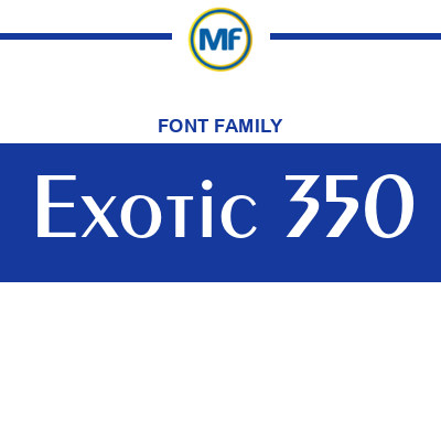 Download Exotic 350 Fonts | MaisFontes