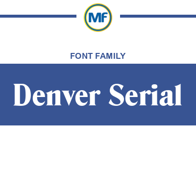 Denver Serial Font Family: Free Download | MaisFontes