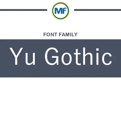 Download Yu Gothic Fonts | MaisFontes
