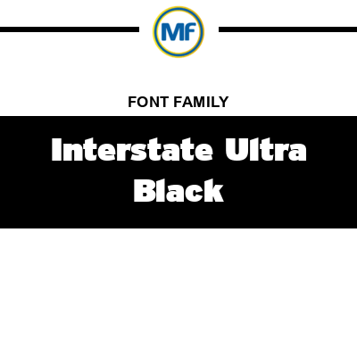 Download Interstate Ultra Black Fonts | MaisFontes