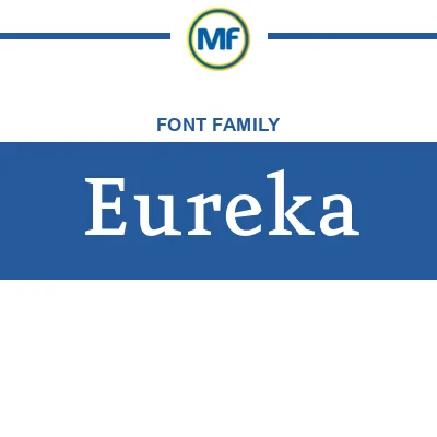 Eureka Font Family: Download Free | MaisFontes