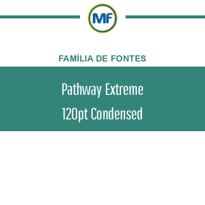 Pathway Extreme 120pt Condensed Família de Fontes: Baixe Grátis (Google ...