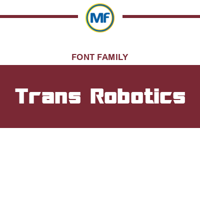 Download Trans Robotics Fonts | MaisFontes