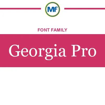 Download Georgia Pro Fonts | MaisFontes