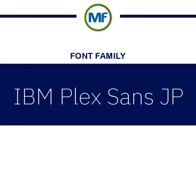 Download IBM Plex Sans JP Fonts (Google Fonts) | MaisFontes