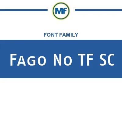 Fago No TF SC Font Family: Download Free | MaisFontes