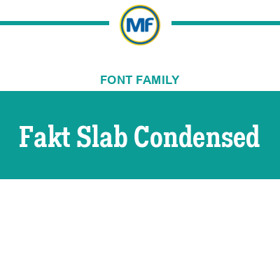Fakt Slab Condensed Font Family: Free Download | MaisFontes