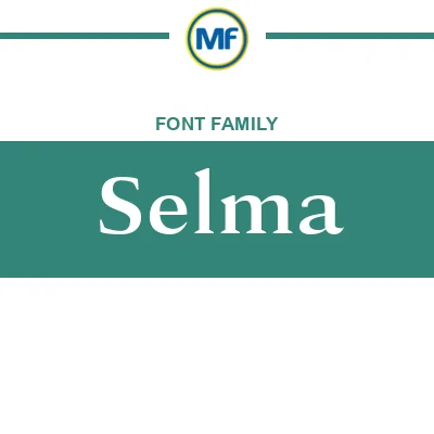 Selma Font Family: Free Download | MaisFontes