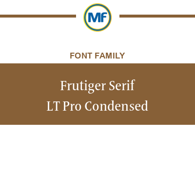Frutiger Serif LT Pro Condensed Font Family: Free Download | MaisFontes