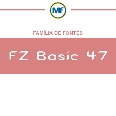 FZ Basic 47 Família de Fontes: Baixe Grátis | MaisFontes