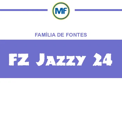 FZ Jazzy 24 Família de Fontes: Baixe Grátis | MaisFontes