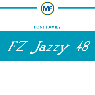 FZ Jazzy 48 Font Family: Download Free | MaisFontes