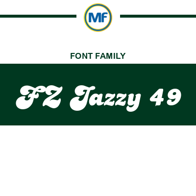 FZ Jazzy 49 Font Family: Free Download | MaisFontes