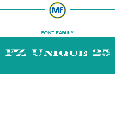 FZ Unique 25 Font Family: Free Download | MaisFontes