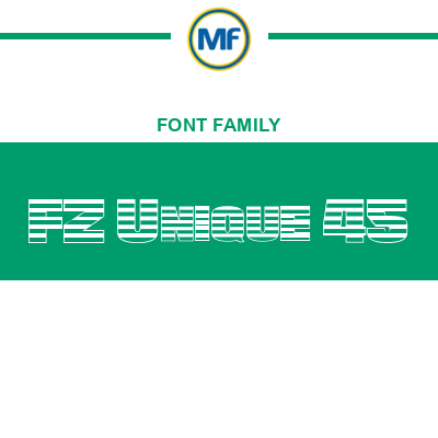 FZ Unique 45 Font Family: Download Free | MaisFontes