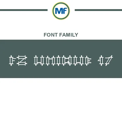 FZ Unique 47 Font Family: Download Free | MaisFontes