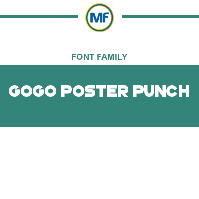 GoGo Poster Punch Font Family: Free Download | MaisFontes