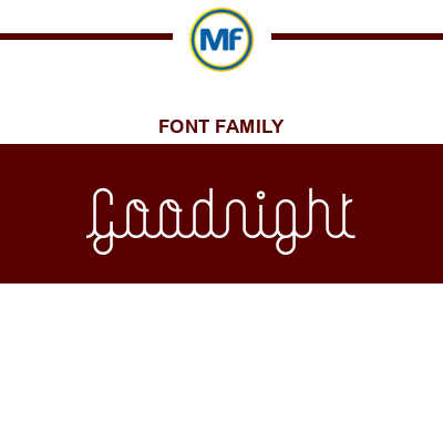 Goodnight Font Family: Download Free | MaisFontes