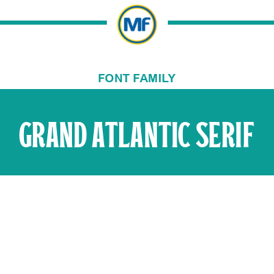 Grand Atlantic Serif Font Family: Free Download | MaisFontes
