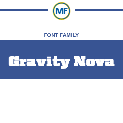 Gravity Nova Font Family: Download Free | MaisFontes