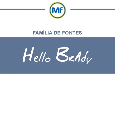 Hello Brady Família de Fontes: Baixe Grátis | MaisFontes
