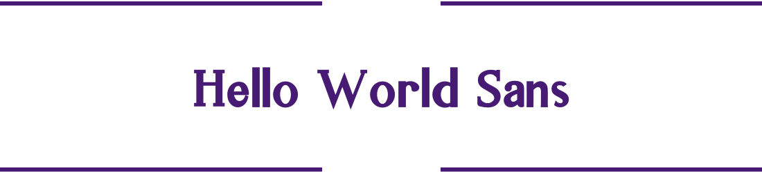 Hello World Sans Serif Bold: Free Font Download | MaisFontes