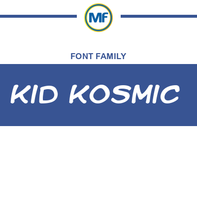 Kid Kosmic Font Family: Download Free | MaisFontes