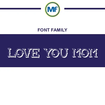 Love you Mom Font Family: Download Free | MaisFontes
