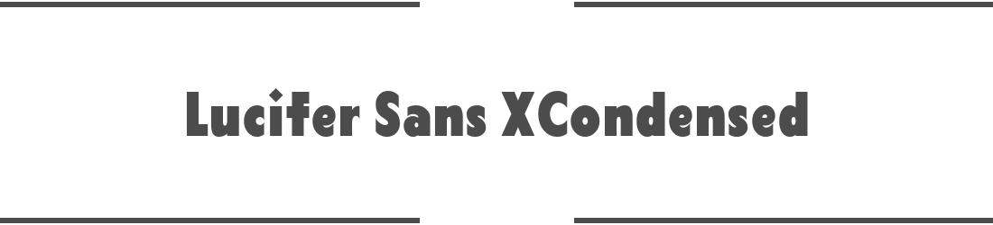 Lucifer Sans XCondensed Bold: Free Font Download | MaisFontes