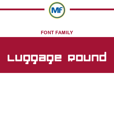 Luggage Round Font Family: Download Free | MaisFontes