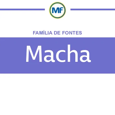 Macha Família de Fontes: Baixe Grátis | MaisFontes