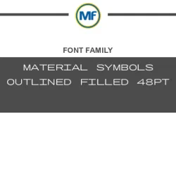 Material Symbols Outlined Filled 48pt Bold Font: Free Download | MaisFontes