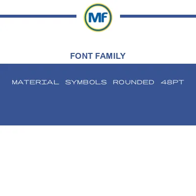 Material Symbols Rounded 48pt Font Family: Download Free (Google Fonts ...