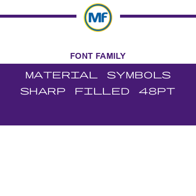 Material Symbols Sharp Filled 48pt Font Family: Download Free (Google ...