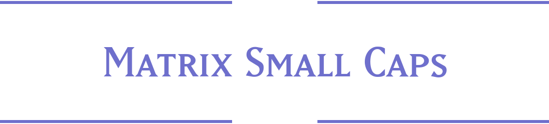 Matrix Small Caps: Free Font Download | MaisFontes