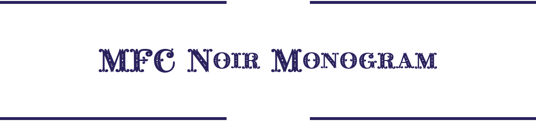 MFC Noir Monogram Font Family: Free Download | MaisFontes