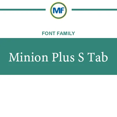 Minion Plus S Tab Font Family: Download Free | MaisFontes