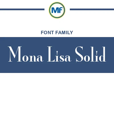 Mona Lisa Solid Font Family: Download Free | MaisFontes