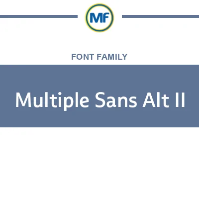 Multiple Sans Alt II Font Family: Free Download | MaisFontes