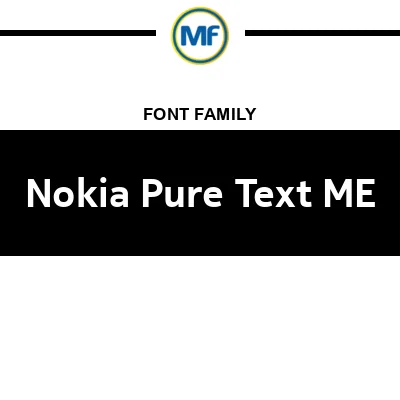 Nokia Pure Text ME Font Family: Download Free | MaisFontes