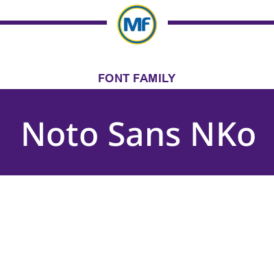 Noto Sans NKo Font Family: Download Free (Google Fonts) | MaisFontes
